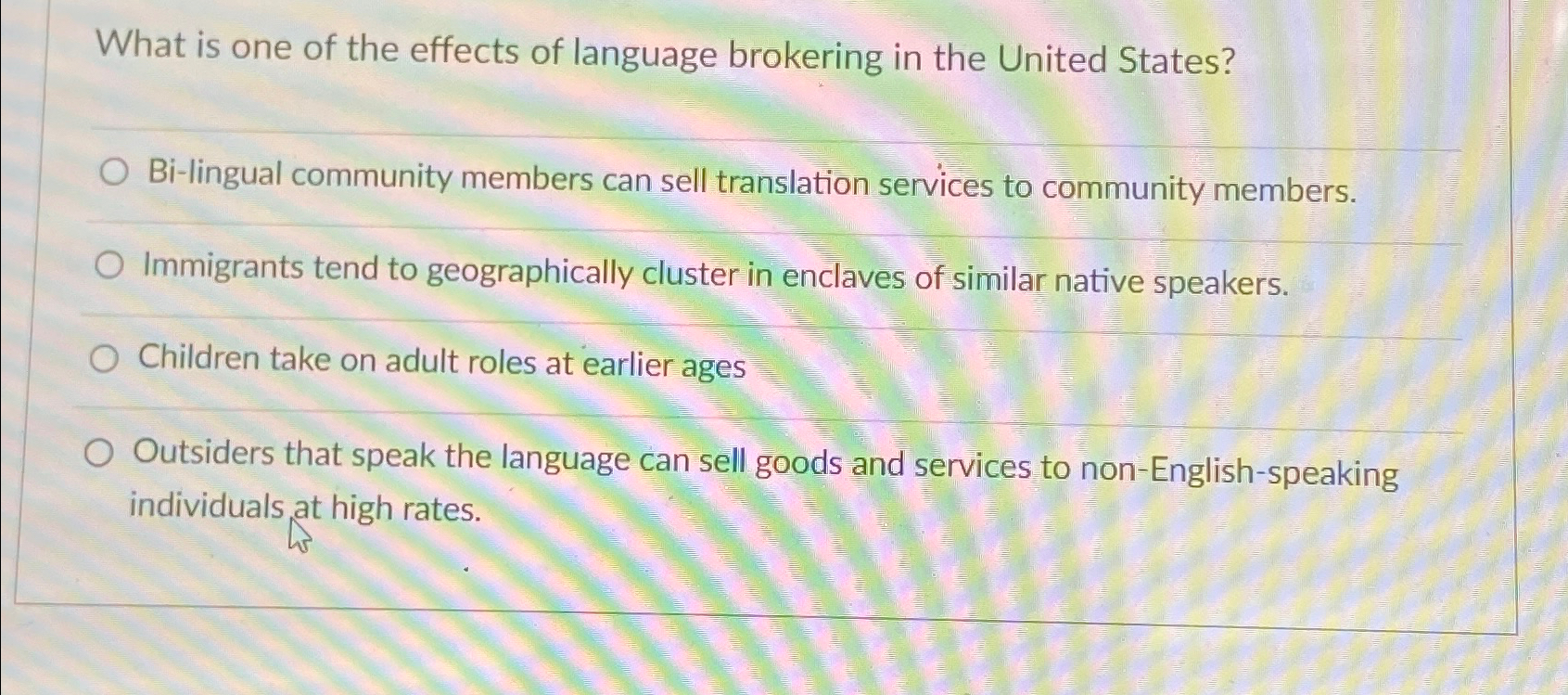 What is one of the effects of language brokering in | Chegg.com