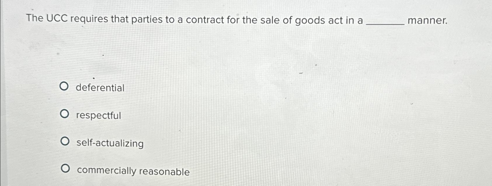 Solved The UCC requires that parties to a contract for the | Chegg.com Solved The UCC requires that parties to a contract for the | Chegg.com