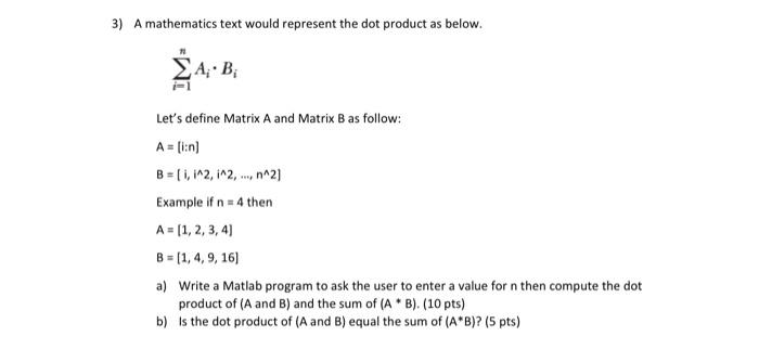 Solved 3) A mathematics text would represent the dot product | Chegg.com
