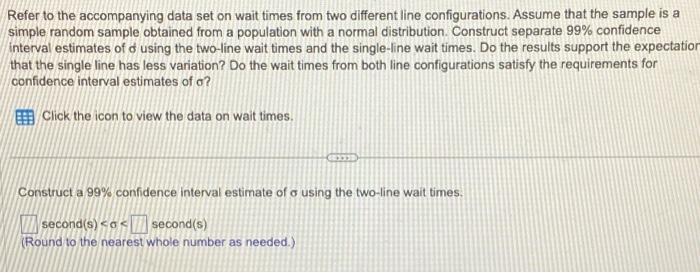 Solved Refer to the accompanying data set on wait times from | Chegg.com