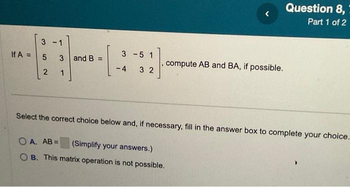 Solved For the given matrices, complete parts (a) and (b) | Chegg.com
