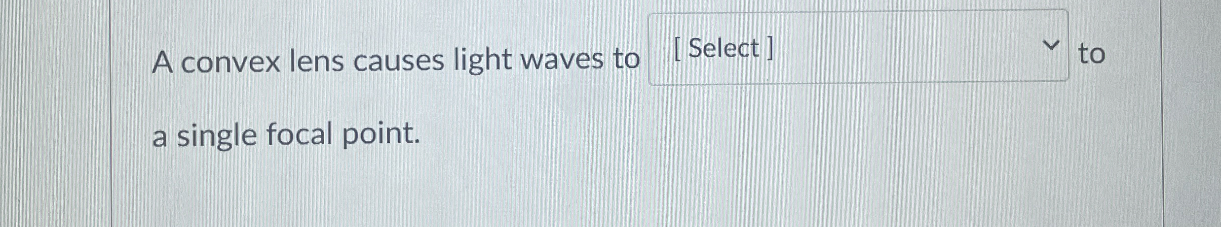 Solved A convex lens causes light waves totoa single focal | Chegg.com