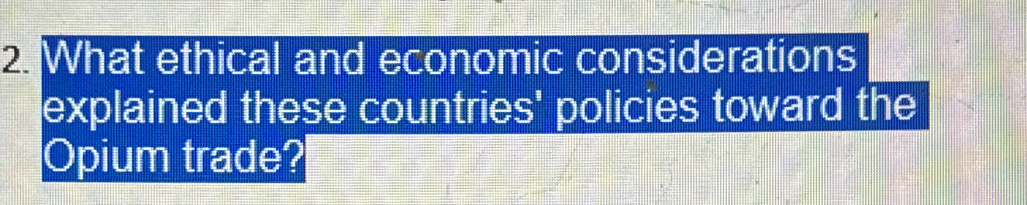 Solved What ethical and economic considerations explained | Chegg.com