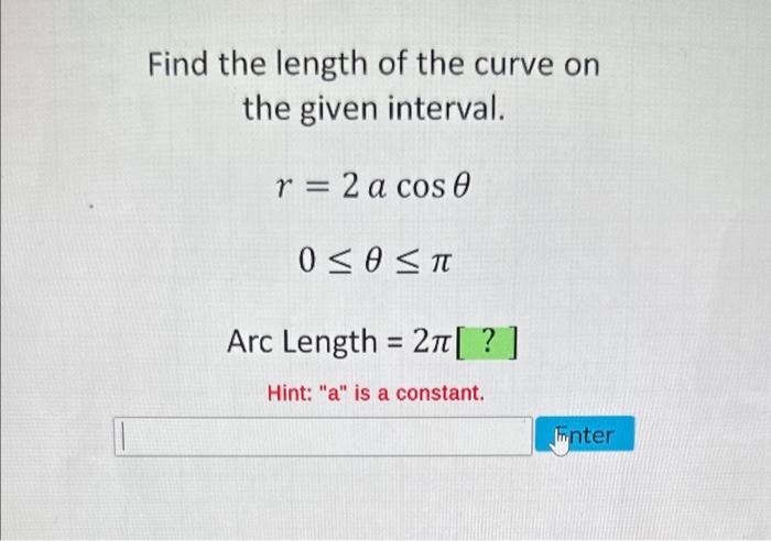 Solved Find the length of the curve on the given interval. | Chegg.com