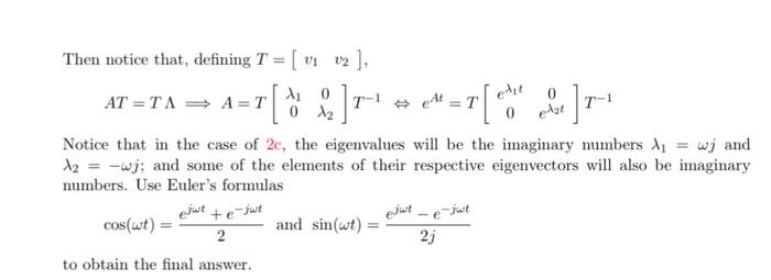 Solved 2 Matrix Exponentials Calculate Eat For The 