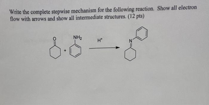 Solved Write the complete stepwise mechanism for the | Chegg.com