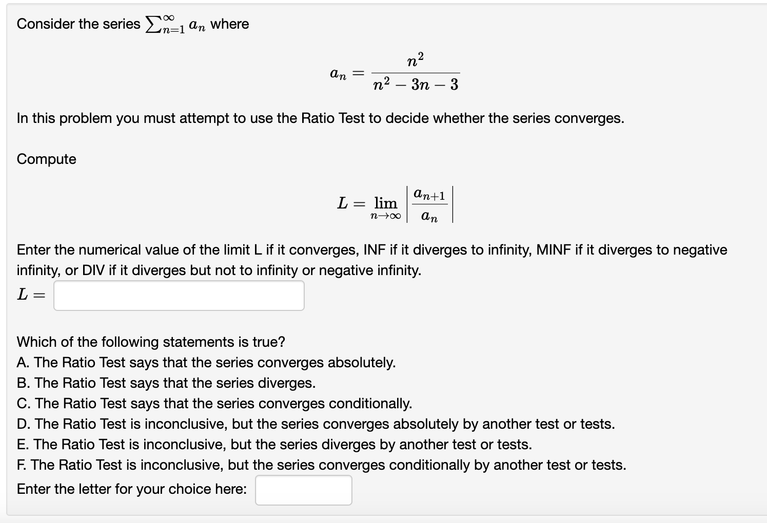 Solved Consider the series ∑n=1∞an ﻿wherean=n2n2-3n-3In this | Chegg.com