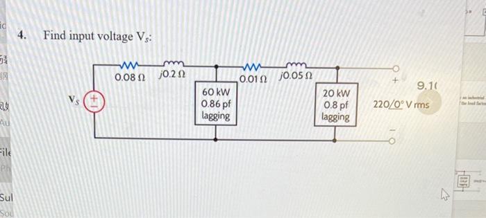 Solved 4. Find input voltage Vs : | Chegg.com