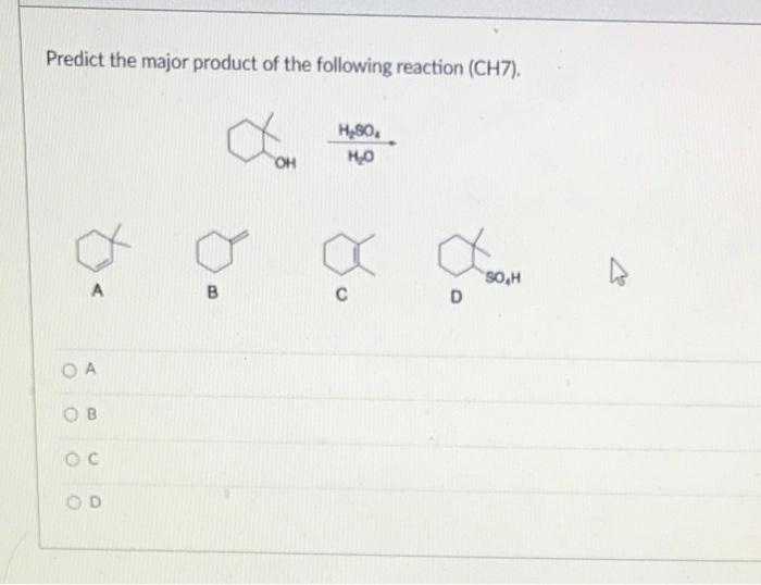 Solved Predict the major product of the following reaction | Chegg.com
