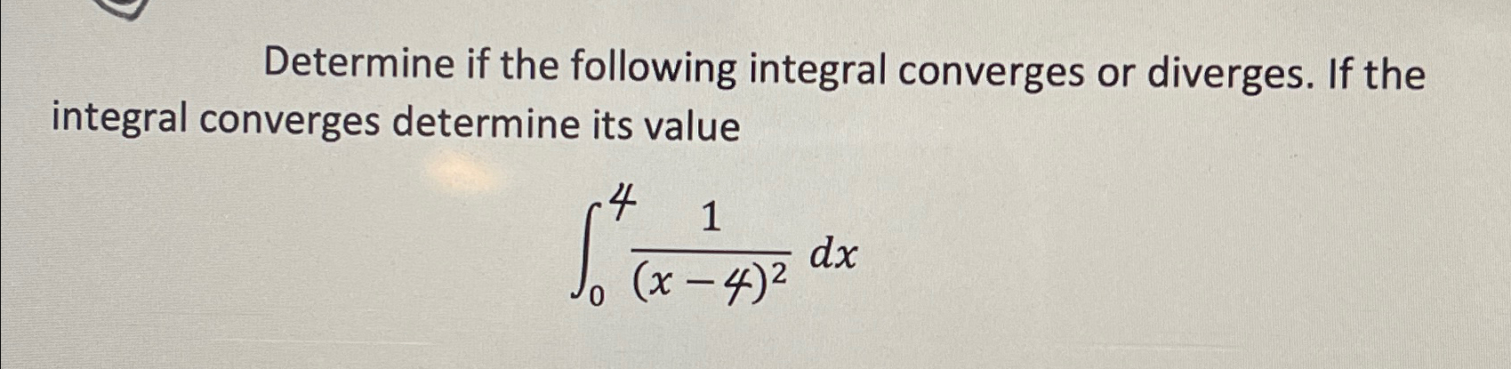 Solved Determine if the following integral converges or | Chegg.com