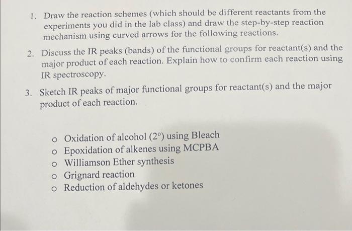 Solved 1. Draw the reaction schemes (which should be | Chegg.com