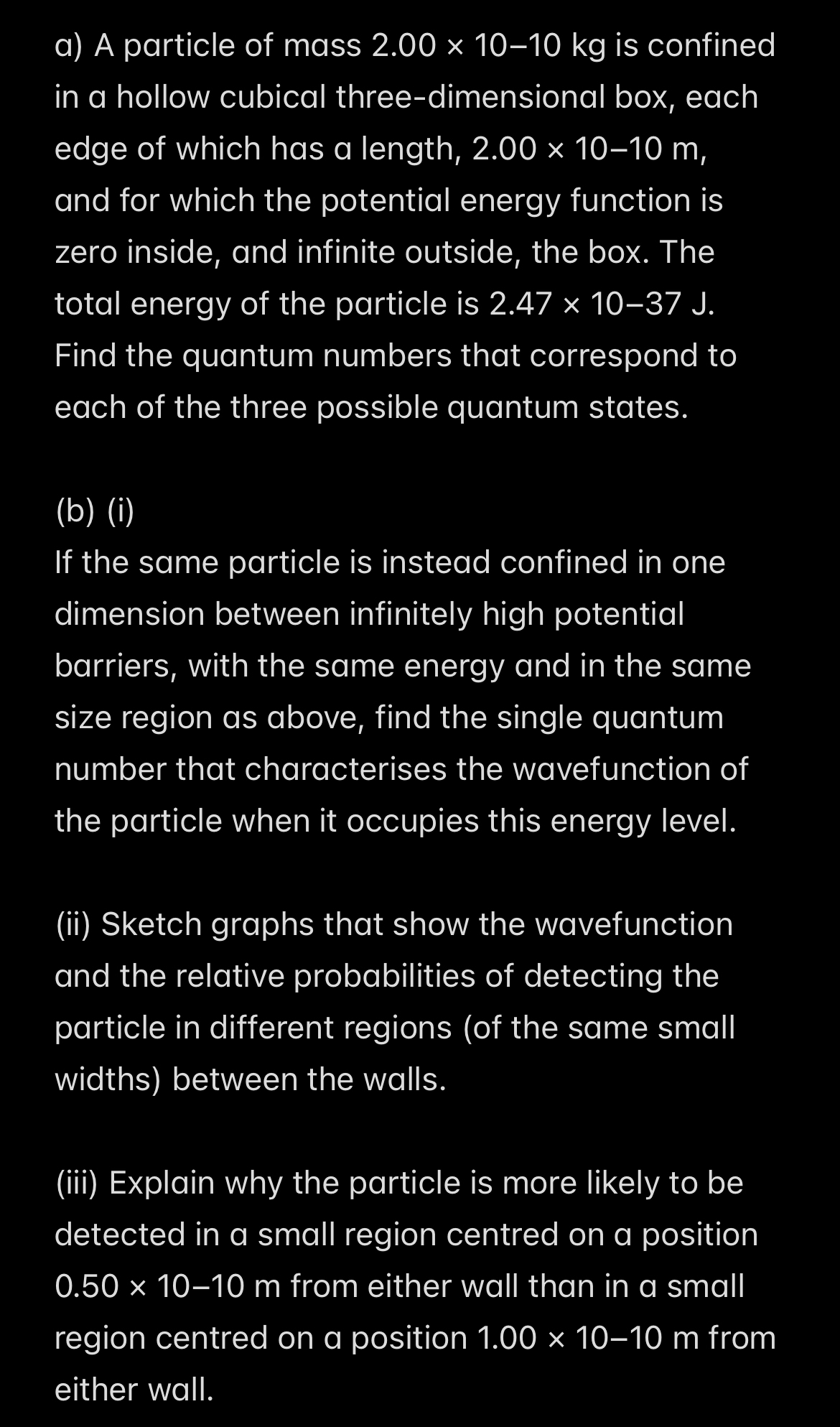 Solved a) ﻿A particle of mass 2.00×10-10kg ﻿is confined in a | Chegg.com