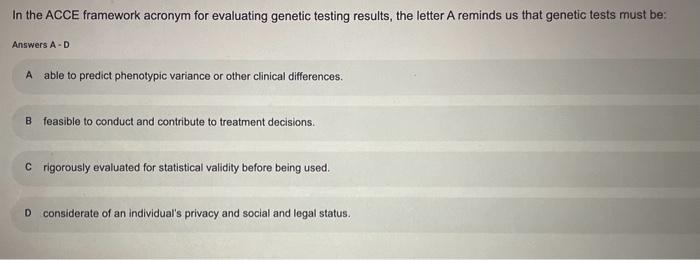 Solved In the ACCE framework acronym for evaluating genetic | Chegg.com