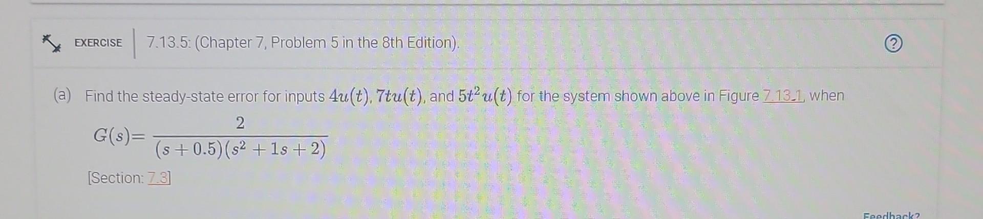 Solved (a) Find the steady-state error for inputs | Chegg.com