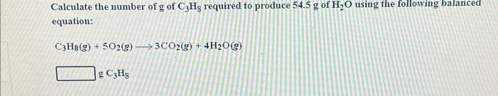 Solved Calculate the number of g ﻿of C3H8 ﻿required to | Chegg.com