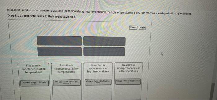 Solved In addition, predict under what temperatures (all | Chegg.com