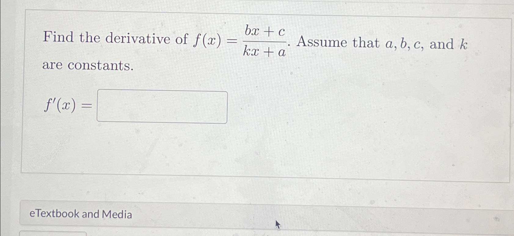 Solved Find The Derivative Of F X Bx Ckx A ﻿assume That