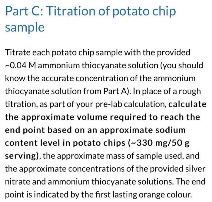 Solved Part C: Titration of potato chip sample Titrate each | Chegg.com