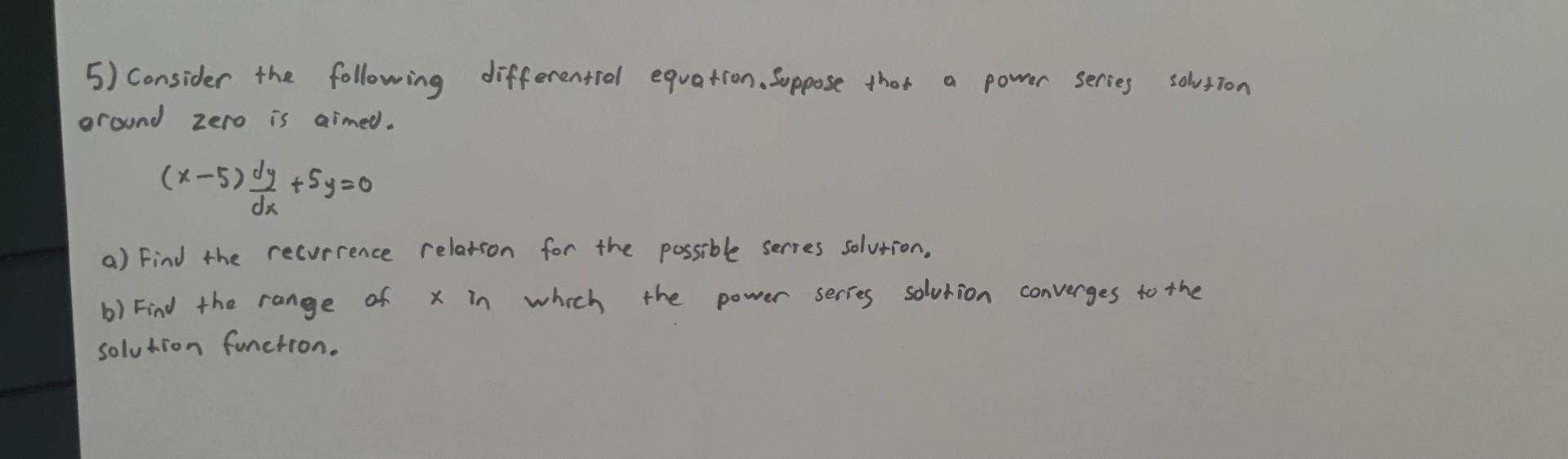 Solved 5) Consider the following differentral equation. | Chegg.com