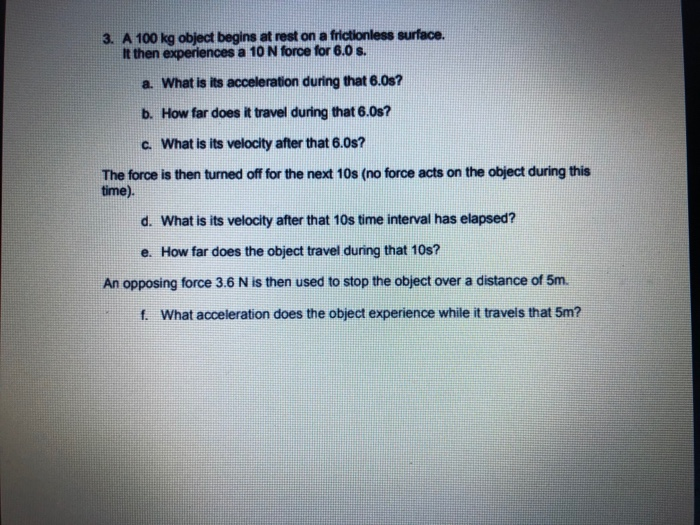Solved 3. A 100 kg object begins at rest on a frictionless | Chegg.com