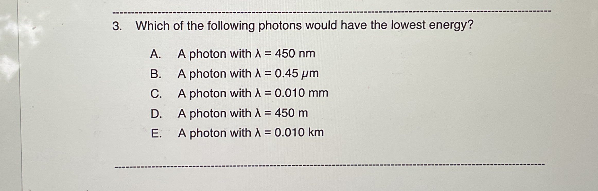 Solved Which of the following photons would have the lowest | Chegg.com