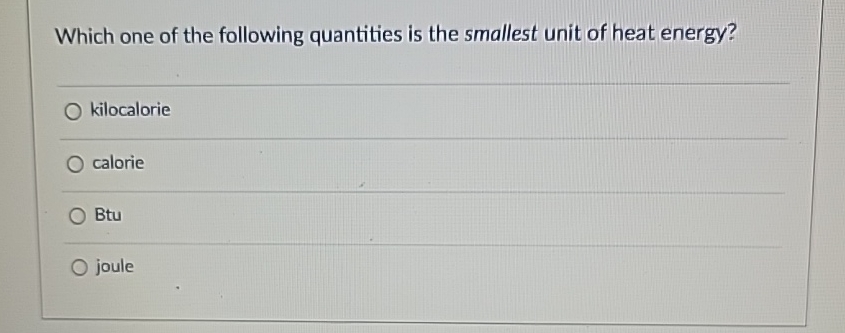 Solved Which one of the following quantities is the smallest | Chegg.com
