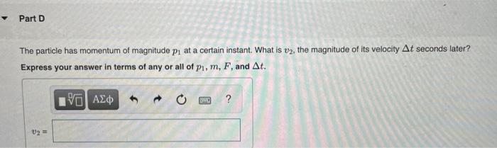 Solved The particle has momentum of magnitude p1 at a | Chegg.com