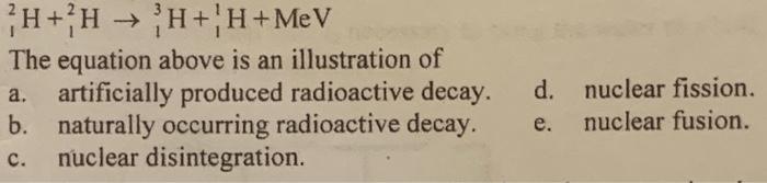 Solved H+H →→ H+H+MeV The equation above is an illustration | Chegg.com