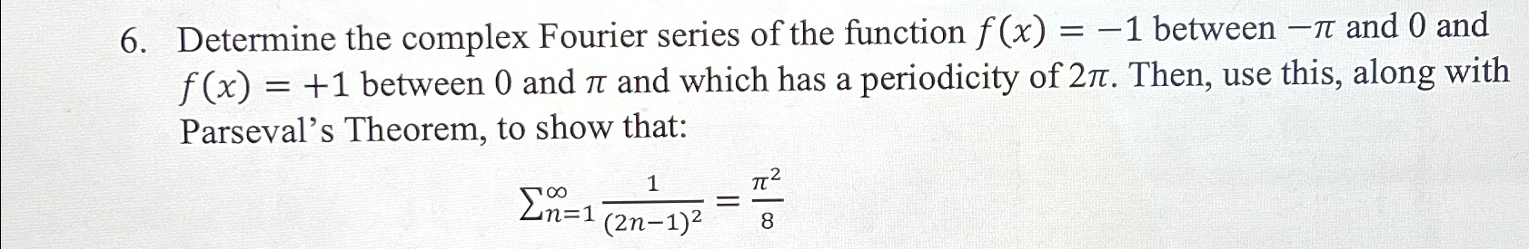 Solved Determine the complex Fourier series of the function | Chegg.com