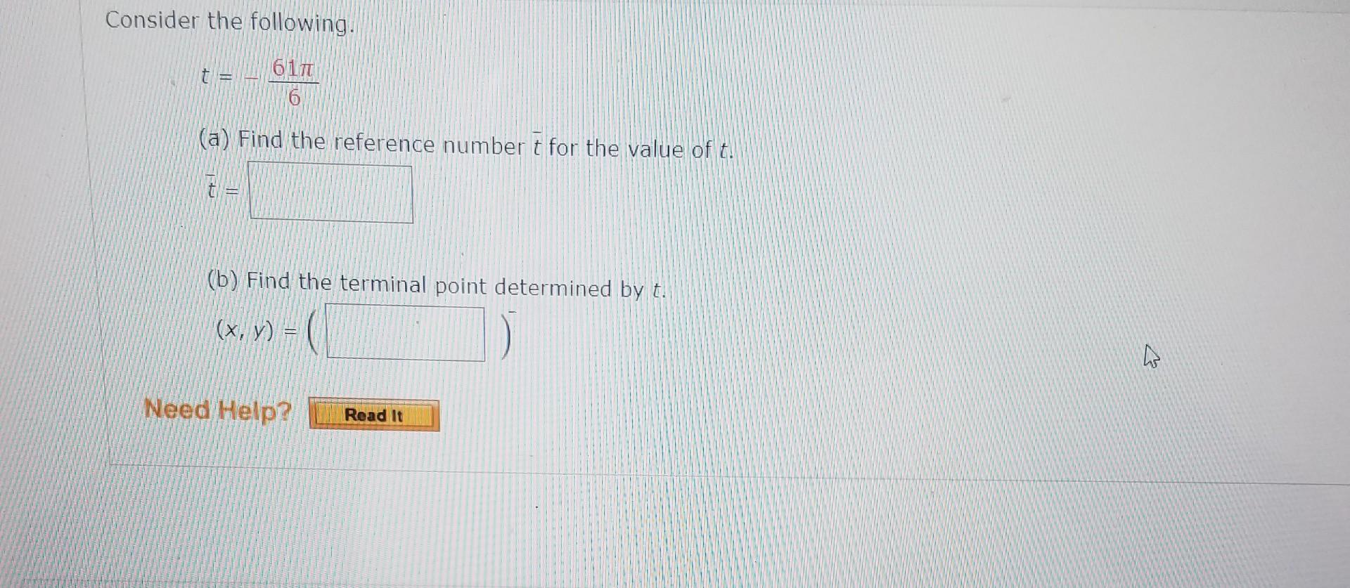 Solved Consider the following. t=−661π (a) Find the | Chegg.com