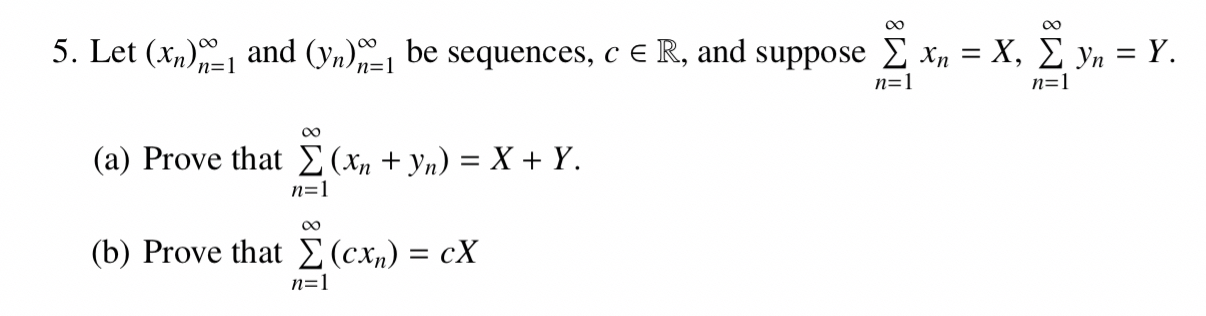 Solved Let (xn)n=1∞ ﻿and (yn)n=1∞ ﻿be sequences, cinR, and | Chegg.com
