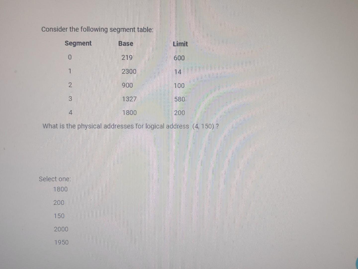 Solved Consider the following segment table: Segment Base | Chegg.com