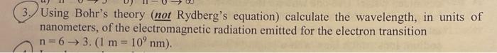 Solved 3. Using Bohr's theory (not Rydberg's equation) | Chegg.com