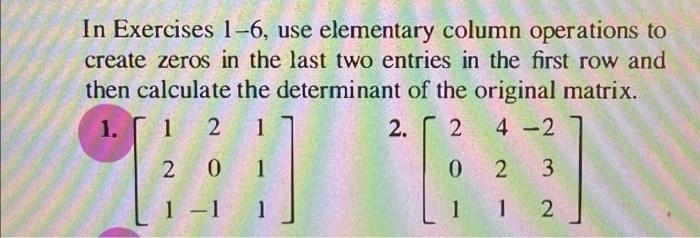Solved In Exercises 1-6, use elementary column operations to | Chegg.com
