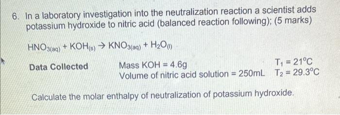 Solved 6. In a laboratory investigation into the | Chegg.com