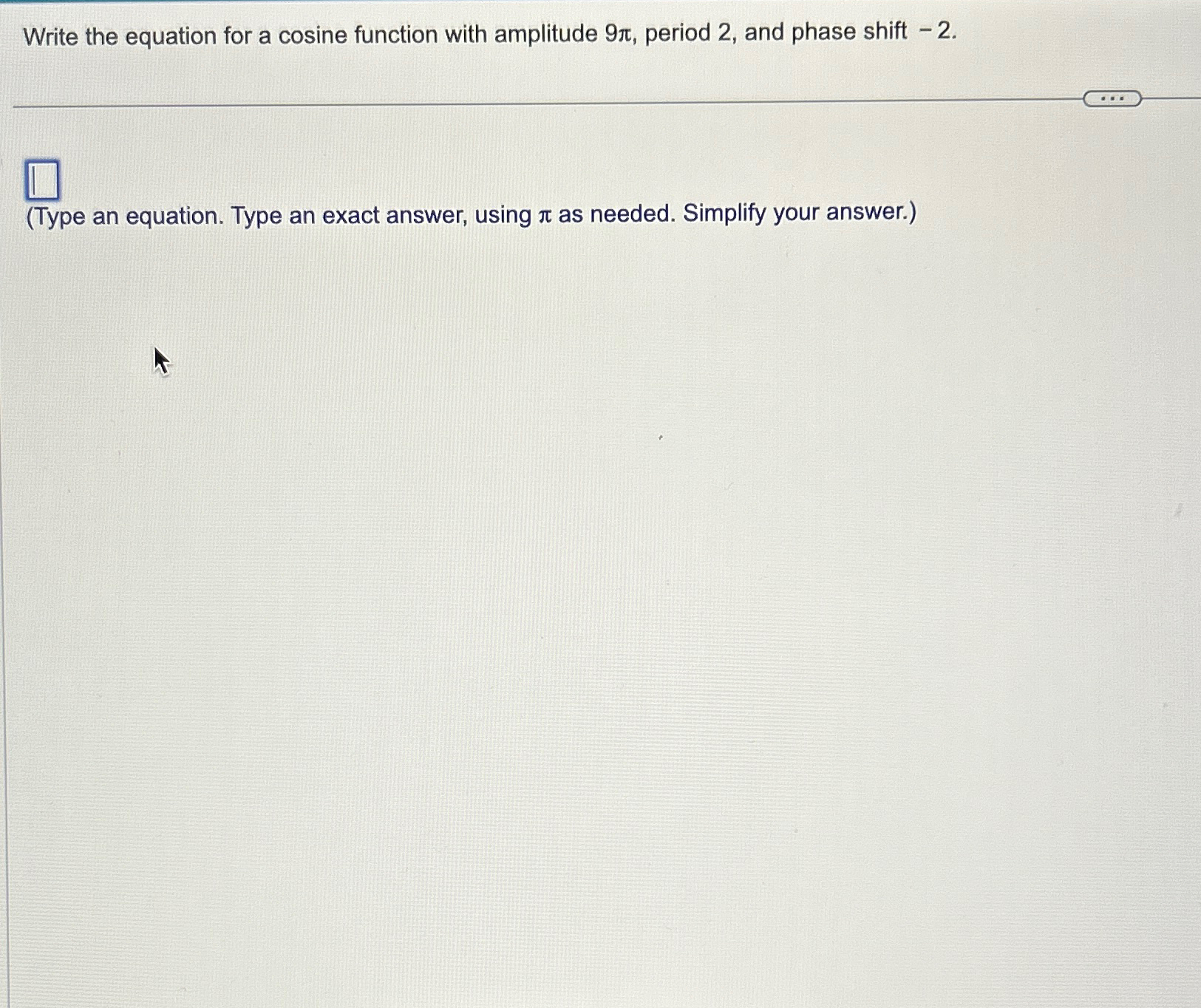 Solved Write the equation for a cosine function with | Chegg.com
