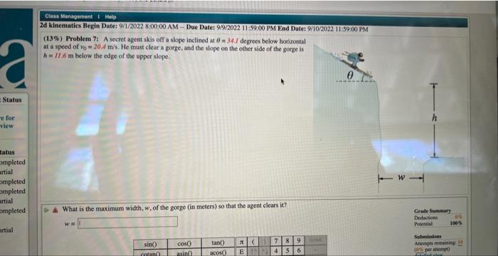 Solved (13\%) Problem 7: A secret agent skis off a slope | Chegg.com