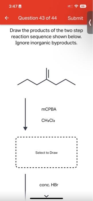 Solved Draw the products of the two step reaction sequence | Chegg.com