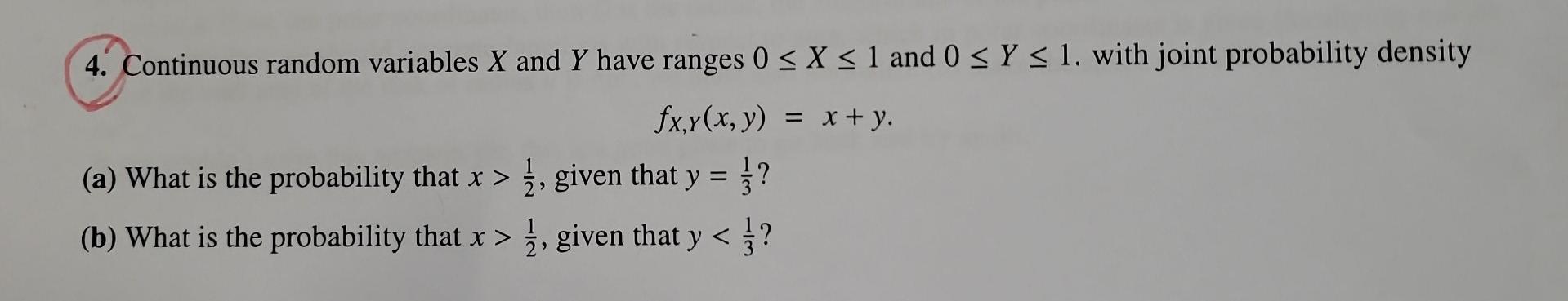 Solved 4. Continuous random variables X and Y have ranges | Chegg.com