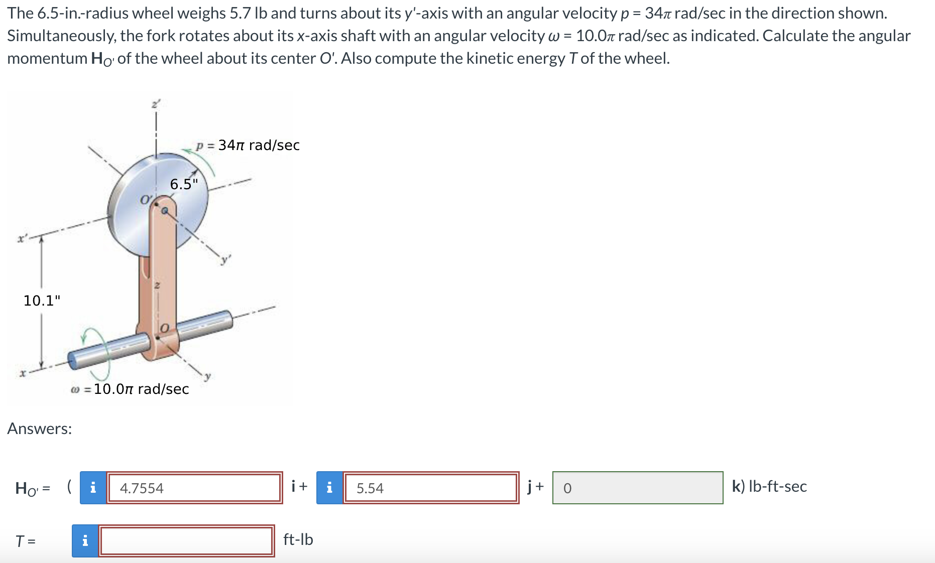 Solved The 6.5-in.-radius wheel weighs 5.7lb ﻿and turns | Chegg.com