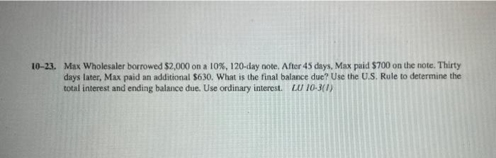 Solved 1-23. Max Wholesaler borrowed $2,000 on a 10\%, | Chegg.com