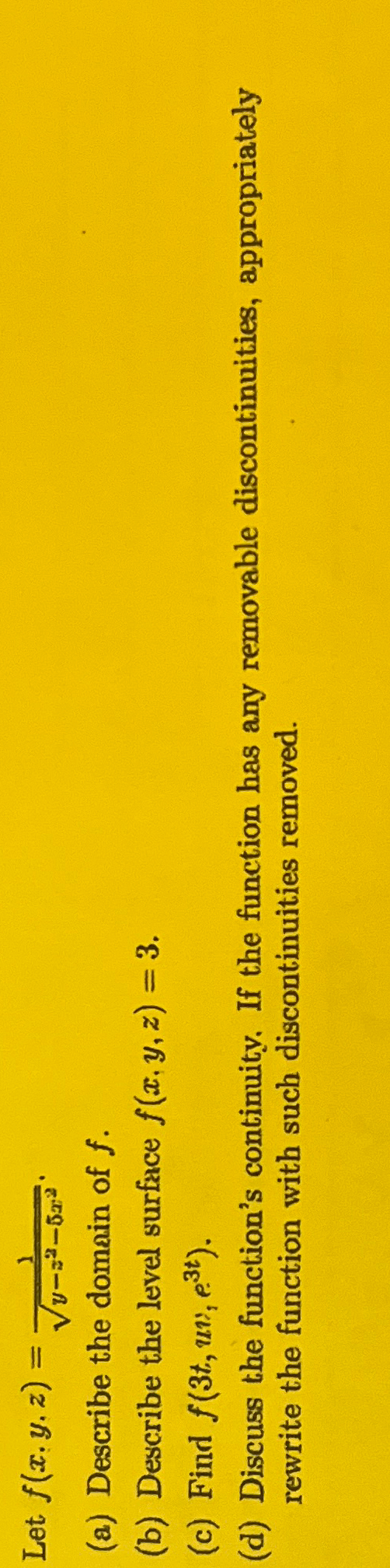 Solved Let f(x,y,z)=1y-z2-5x22(a) ﻿Describe the domain of | Chegg.com