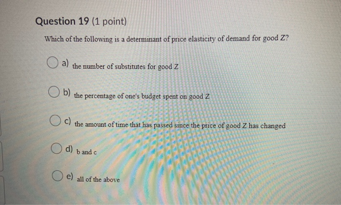 Solved Question 19 (1 point) Which of the following is a | Chegg.com