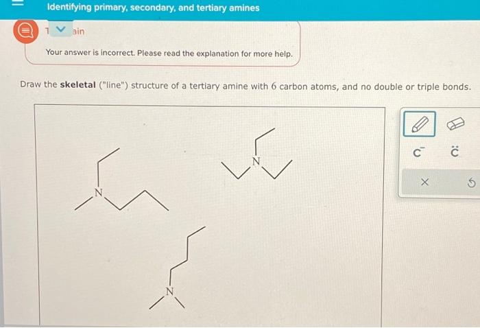 Solved Draw the skeletal (\"line\") structure of a tertiary | Chegg.com