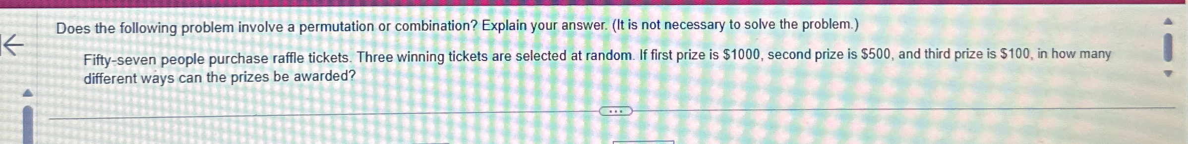 Solved Does the following problem involve a permutation or | Chegg.com