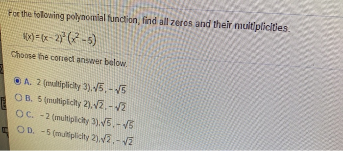 Solved For the following polynomial function, find all zeros | Chegg.com