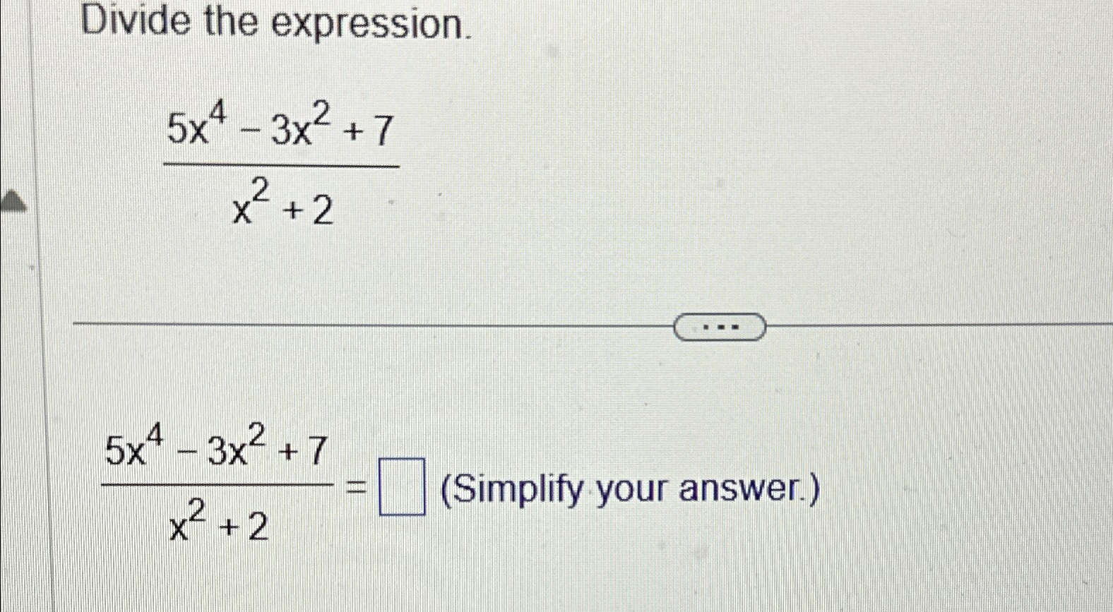 Solved Divide the | Chegg.com