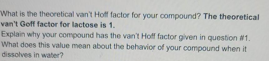 Solved What is the theoretical van't Hoff factor for your | Chegg.com
