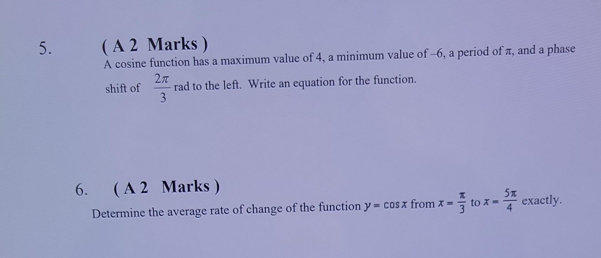 A 2 Marks A Cosine Function Has A Maximum Value Of
