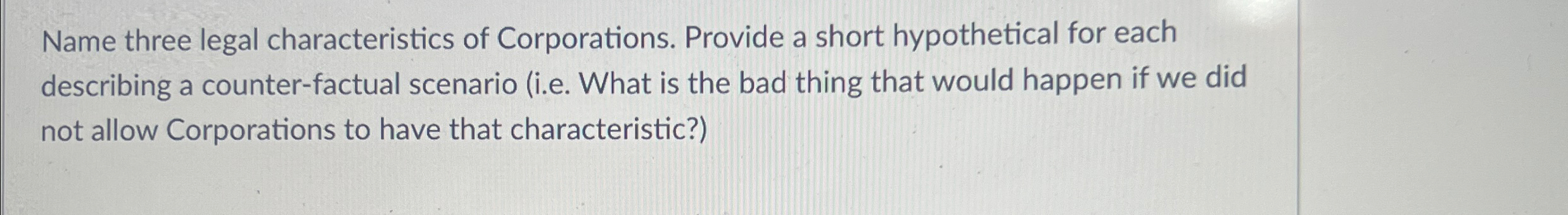 Solved Name three legal characteristics of Corporations. | Chegg.com